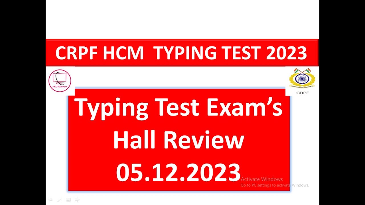 The Typing Test Dated 05.12.2023 CRPF Exam Hall's Review. || RKC Test ...