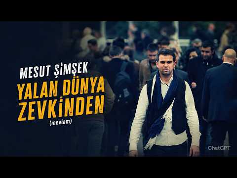 Mesut Şimşek - Yalan Dünyanın Zevkinden Mevlam Klip