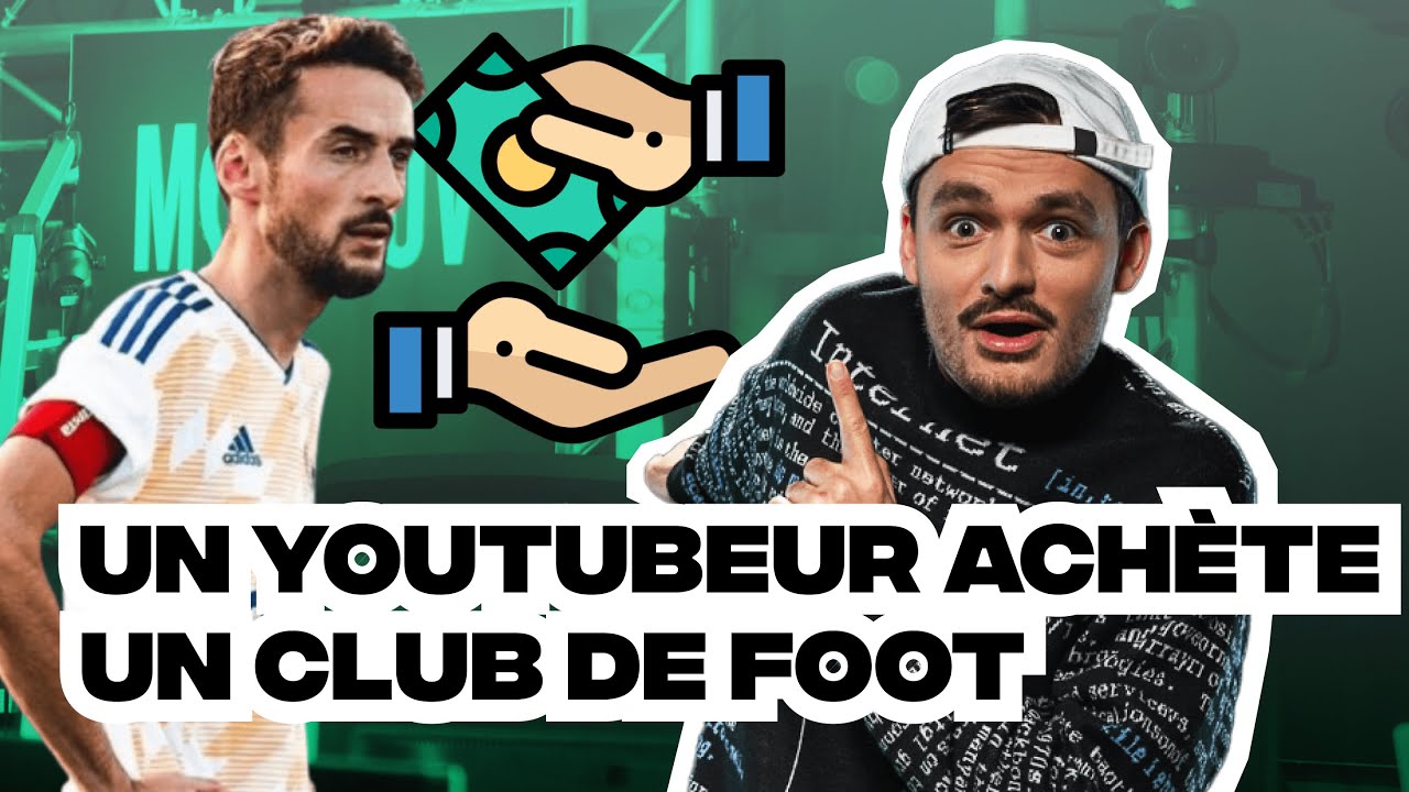 Un YOUTUBEUR Rachète un Club de Foot… et ça Change TOUT. - YouTube