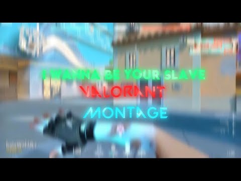 I wanna be your slave Måneskin - Valorant montage ~ FLASH WARNING - YouTube