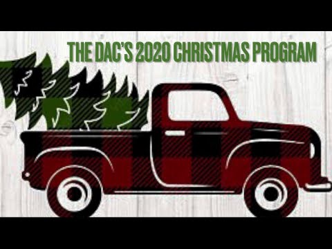 2020 DAC Christmas Program - YouTube