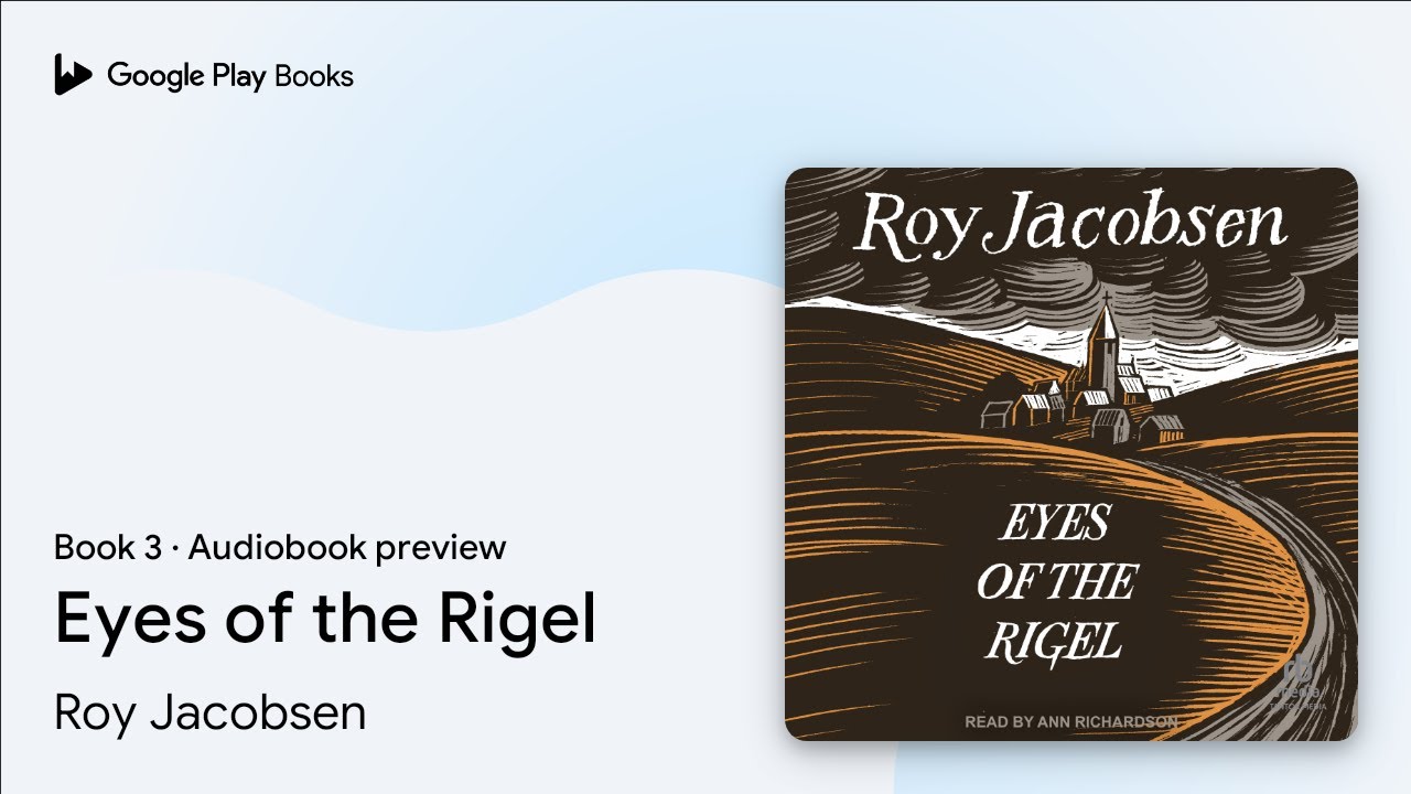 Eyes of the Rigel Book 3 by Roy Jacobsen · Audiobook preview - YouTube