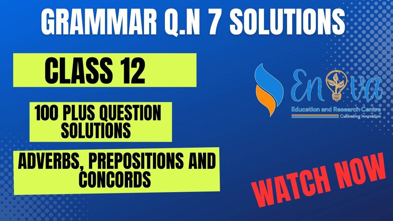 Class 12 Grammar Q.N 7 Full Discussion with 100+ question solutions ...