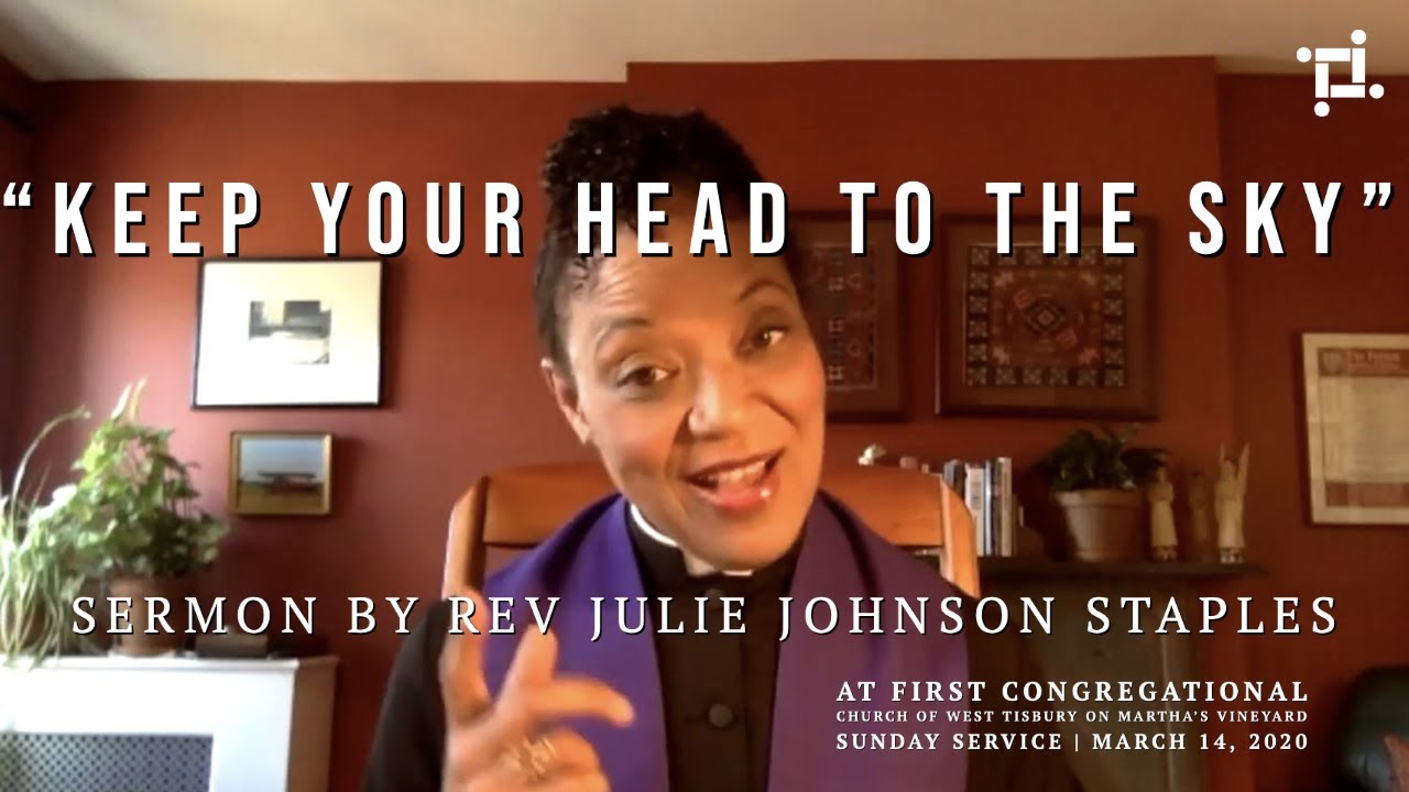 "Keep Your Head to the Sky" by Rev. Julie Johnson Staples at FCCOWT ...