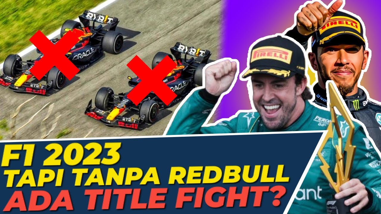 BAGAIMANA JIKA TIDAK ADA RED BULL DI F1 2023? - YouTube