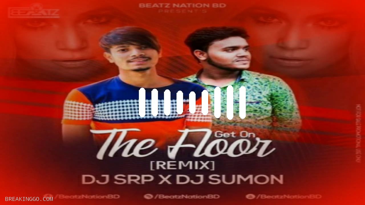 Get On The Floor Remix - Dj SRP X Dj Sumon X Main Visual - YouTube