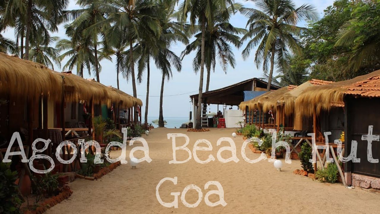 Agonda Beach South Goa | Agonda Beach Hut Resort | Agonda Village South ...