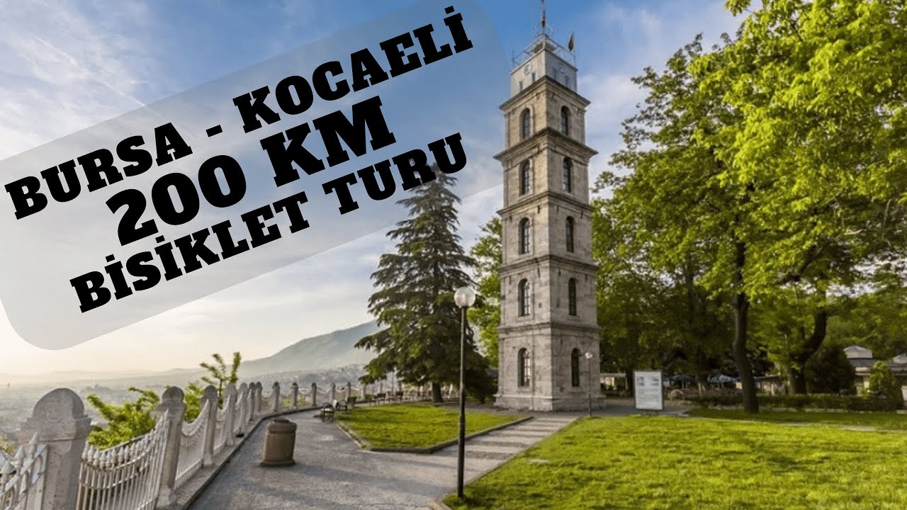 BİSİKLET İLE 200 KM / KOCAELİ - BURSA TURU - #bisikletturu - YouTube