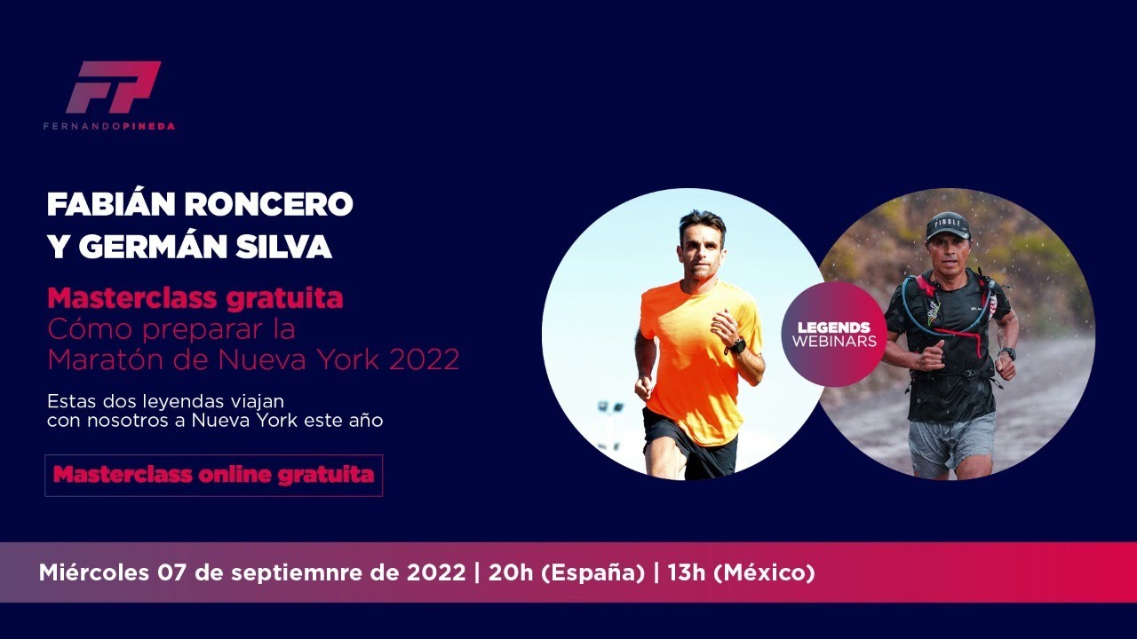 Webinar gratuito con Fabián Roncero y Germán Silva | Maratón NY 2022 ...