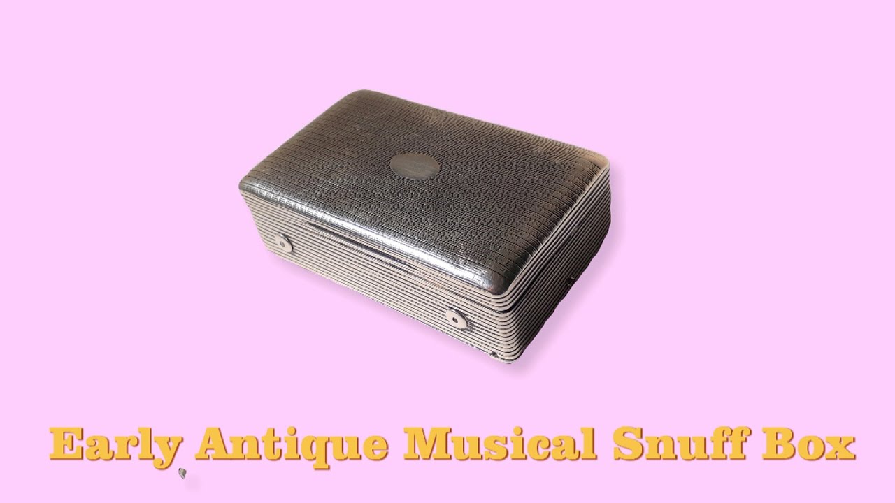 Early Antique Musical Snuff Box in Silver Case C. 1820 - YouTube