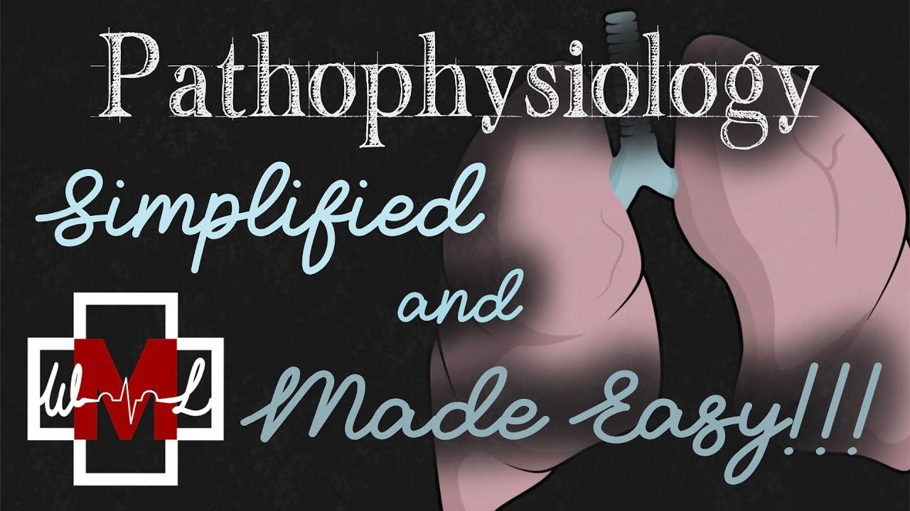 Pathophysiology Simplified and Made Easy!!! (Intro Pathophysiology ...
