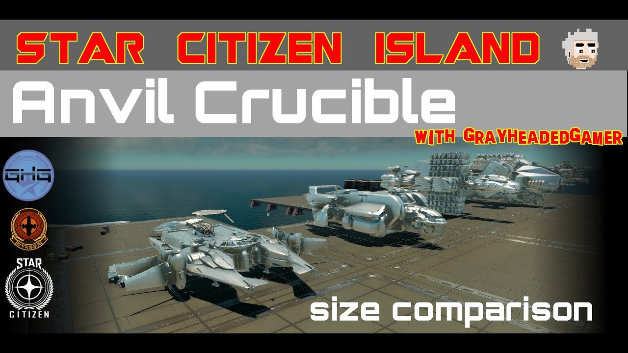 Star Citizen Island - Anvil Crucible size comparison - YouTube