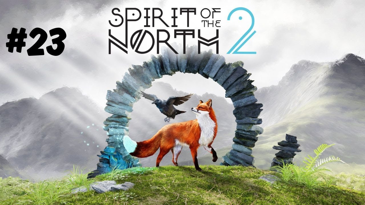 SPIRIT OF THE NORTH 2 EP#23 - Gameplay Walkthrough -Sonnenfeuerpassage ...