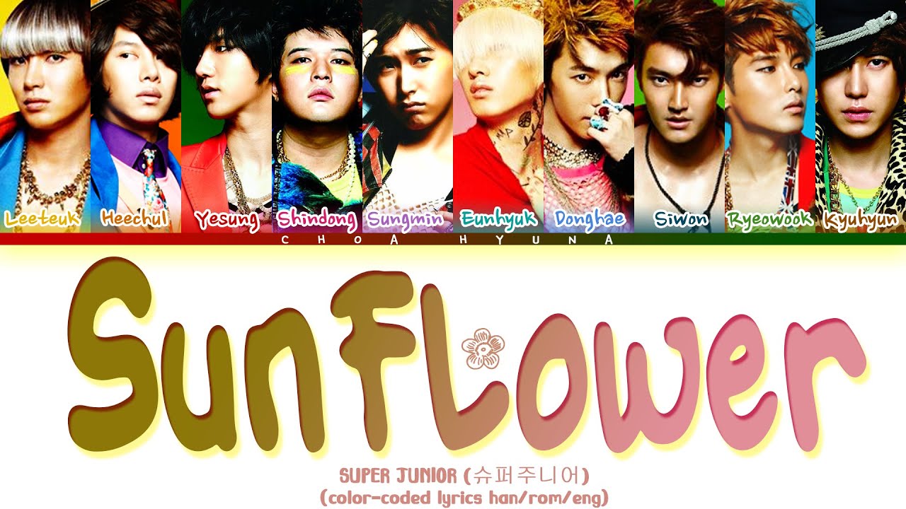 Super Junior (슈퍼주니어) – Sunflower (해바라기) Color-Coded Lyrics/가사 HAN/ROM ...
