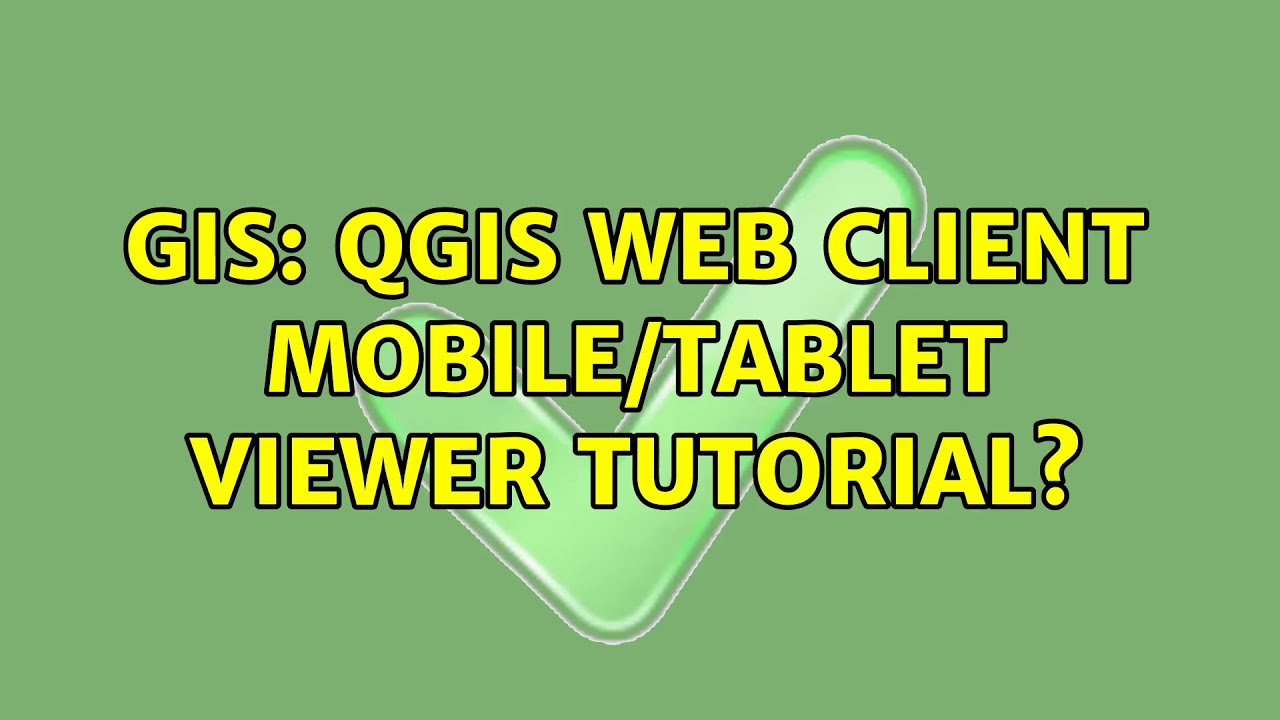 GIS: QGIS web client mobile/tablet viewer tutorial? - YouTube
