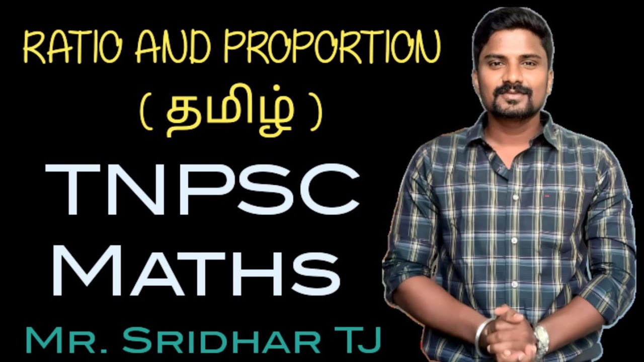 Ratio and Proportion || TNPSC Maths || Mr. Sridhar TJ - YouTube