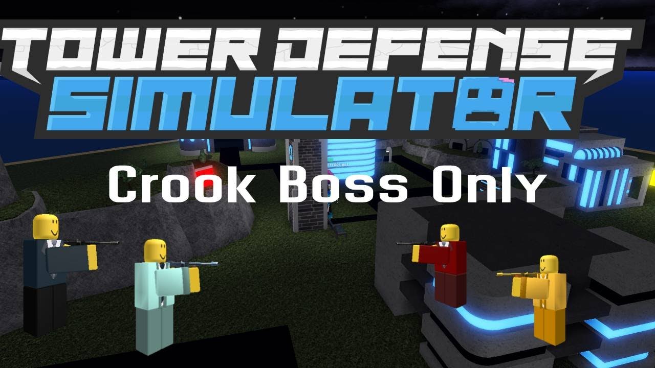 Crook Boss Only | Tower Defense Simulator - YouTube