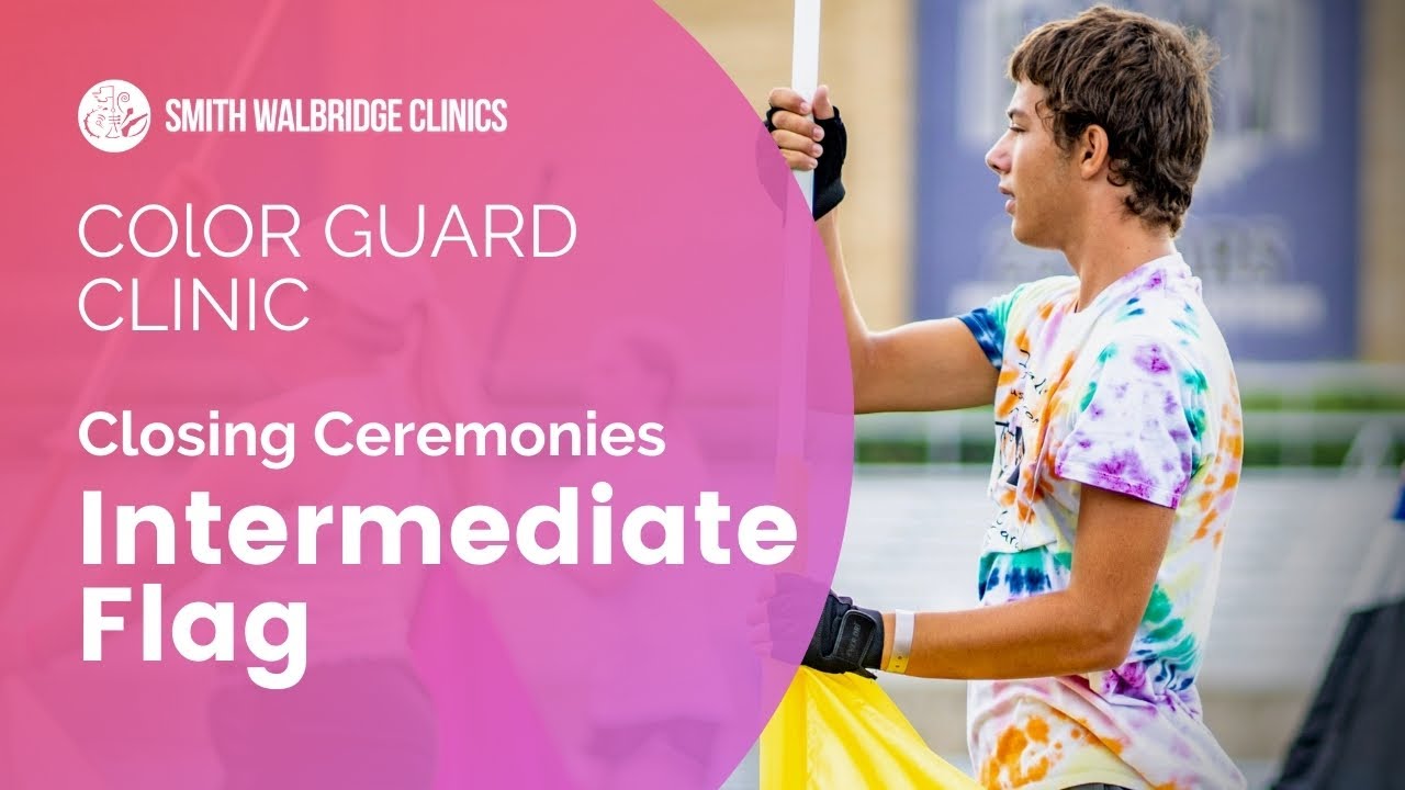 2021 Closing Ceremonies: Color Guard Clinic | Intermediate Flag - YouTube