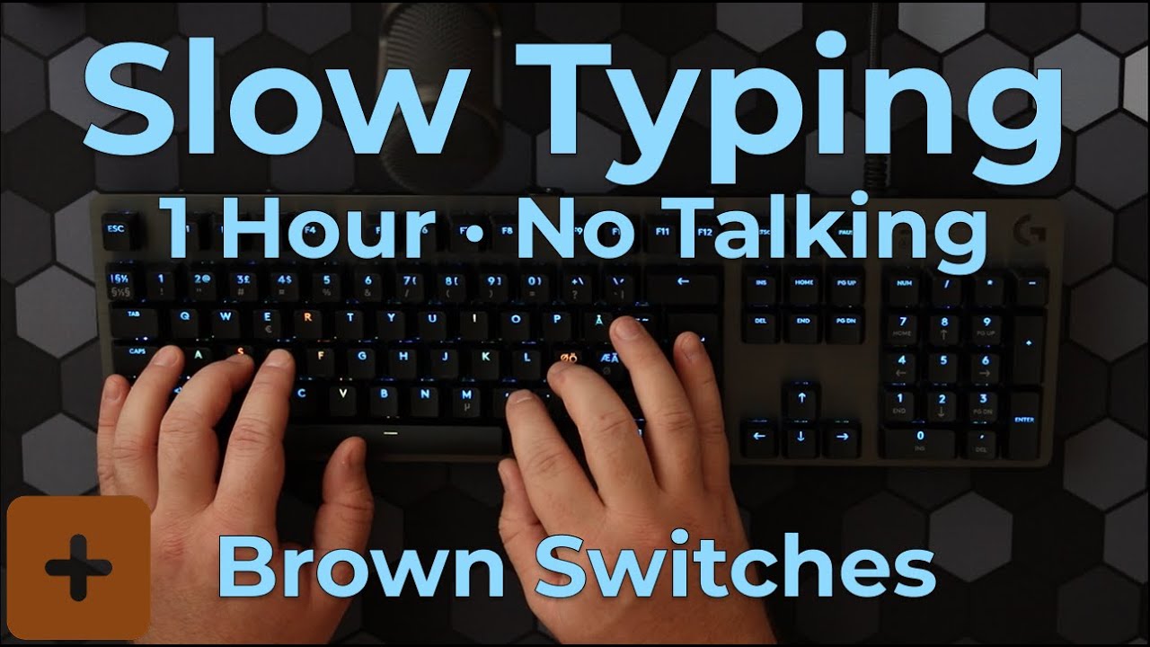 1 Hour Relaxing Slow Typing Keyboard ASMR - Brown Switches | Sounds for ...