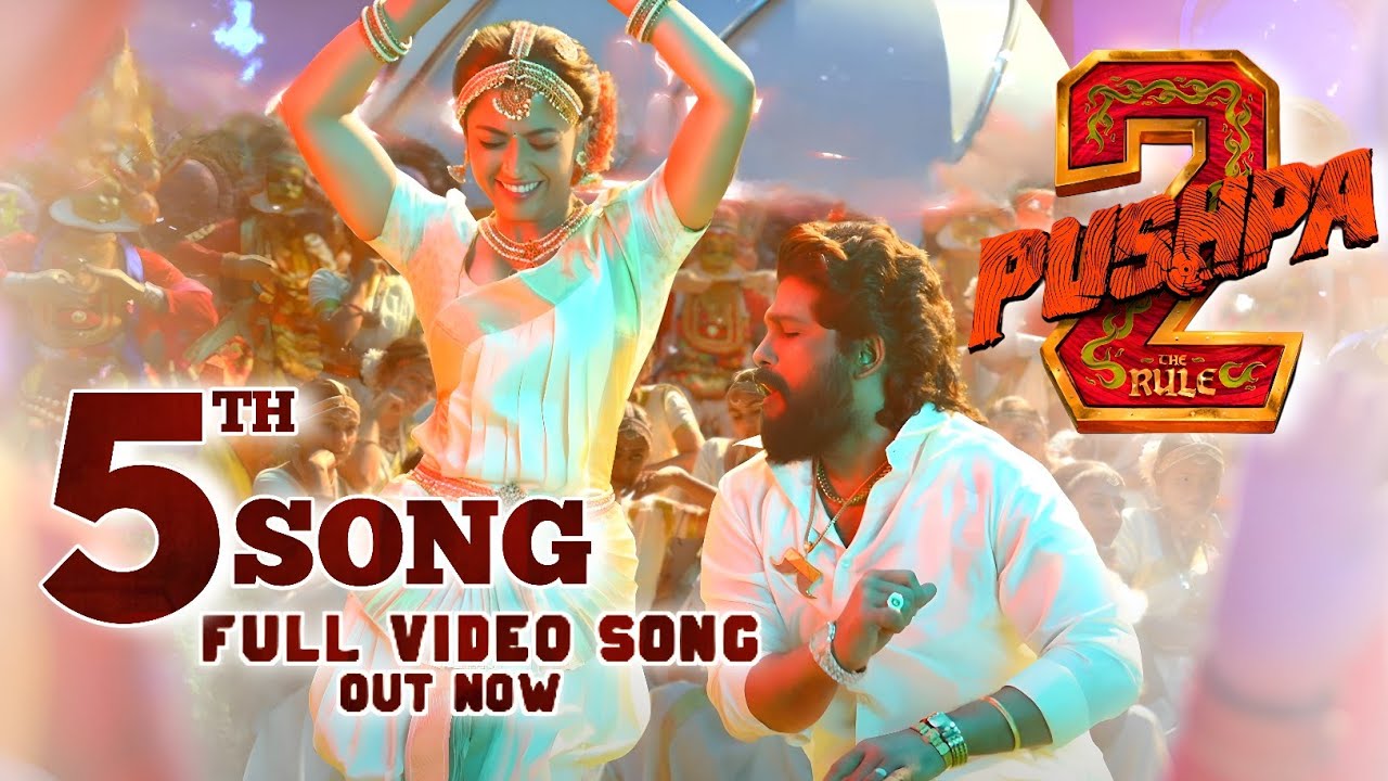 Pushpa 2 The Rule 5th Song|Pushpa 2 The Rule 5th Lyrical Video|Pushpa 2 ...
