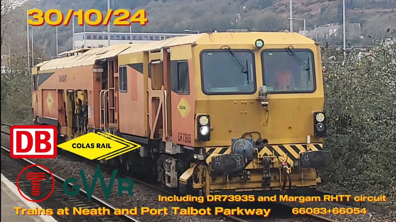 Trains at Neath & Port Talbot Parkway inc Tamper and RHTT (30/10/24 ...