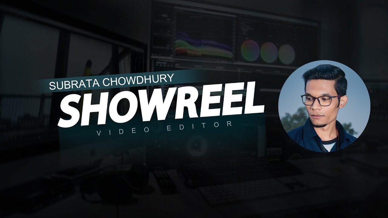 Video Editing | Showreel | Portfolio | SUBRATA CHOWDHURY | 2023 - YouTube