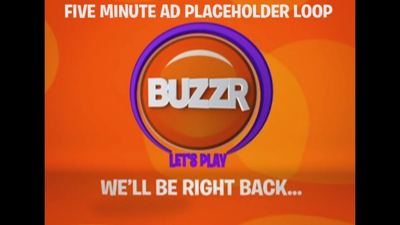 BUZZR We’ll Be Right Back Ad Placeholder V1 XXXXL (5:00) - YouTube