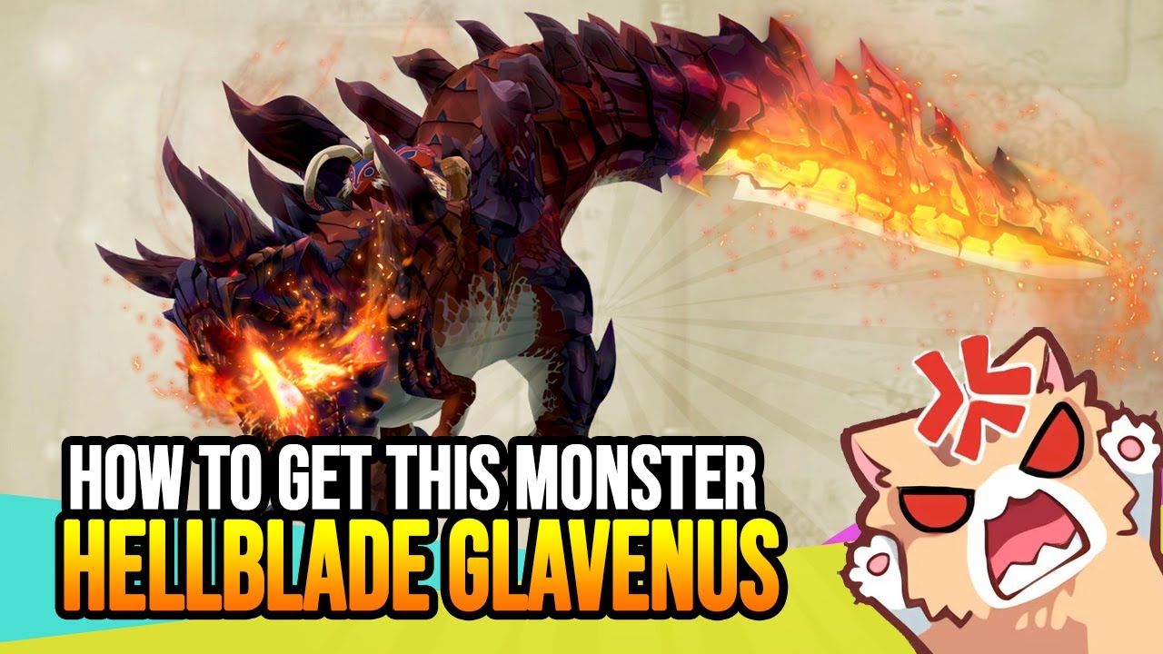 How to Get Hellblade Glavenus in Monster Hunter Stories 2 - Collection ...