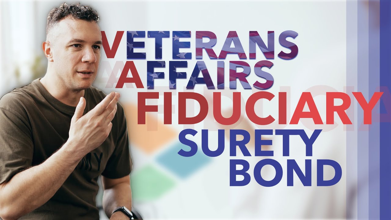 VA Fiduciary Surety Bond (Veterans Affairs Bond) - YouTube