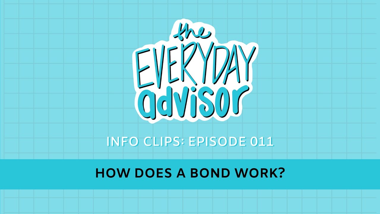 How Does a Bond Work? | Info Clip Ep. 11 - YouTube