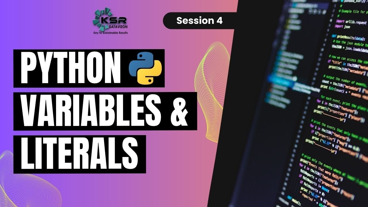 Python Variables And Literals Ksr Datavizon Youtube