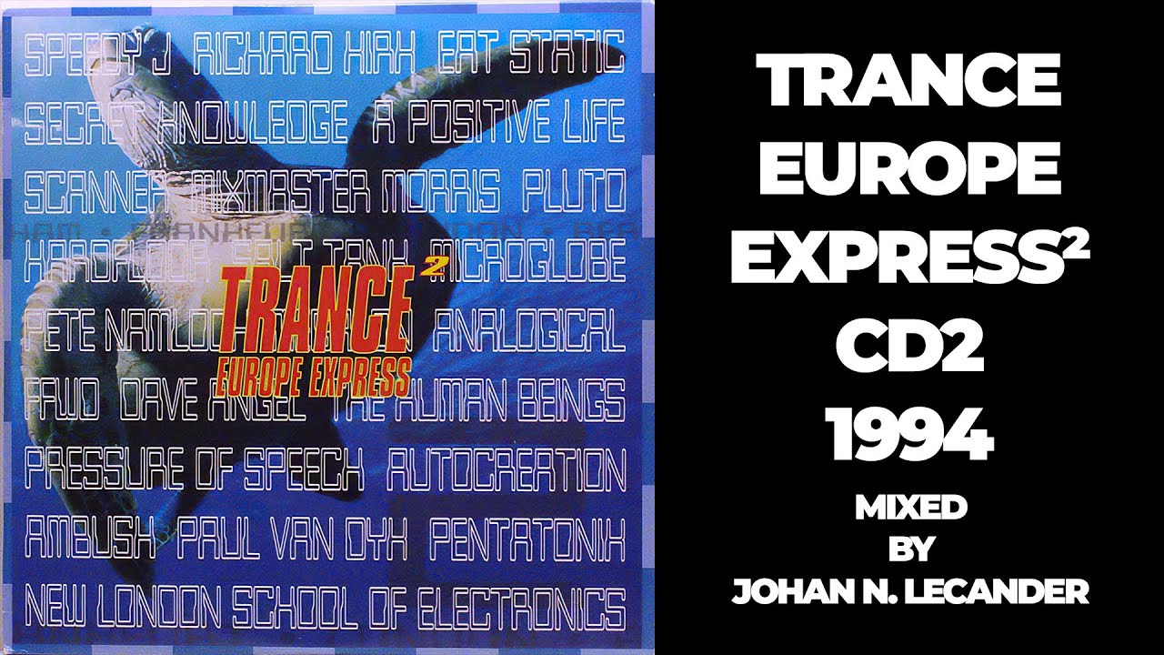 [Ambient/Trance] Trance Europe Express 02 CD2 (1994) - Johan N ...