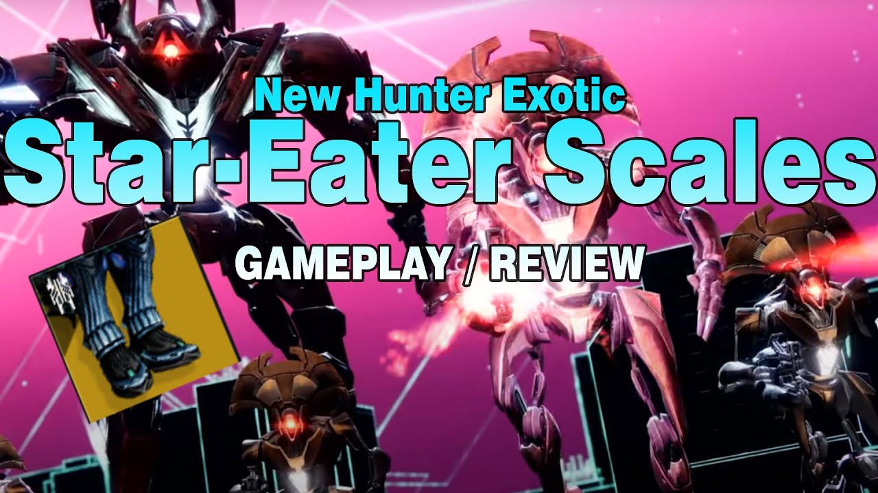 Destiny 2: New Hunter Exotic Star-Eater Scales Gameplay / Review (60% ...