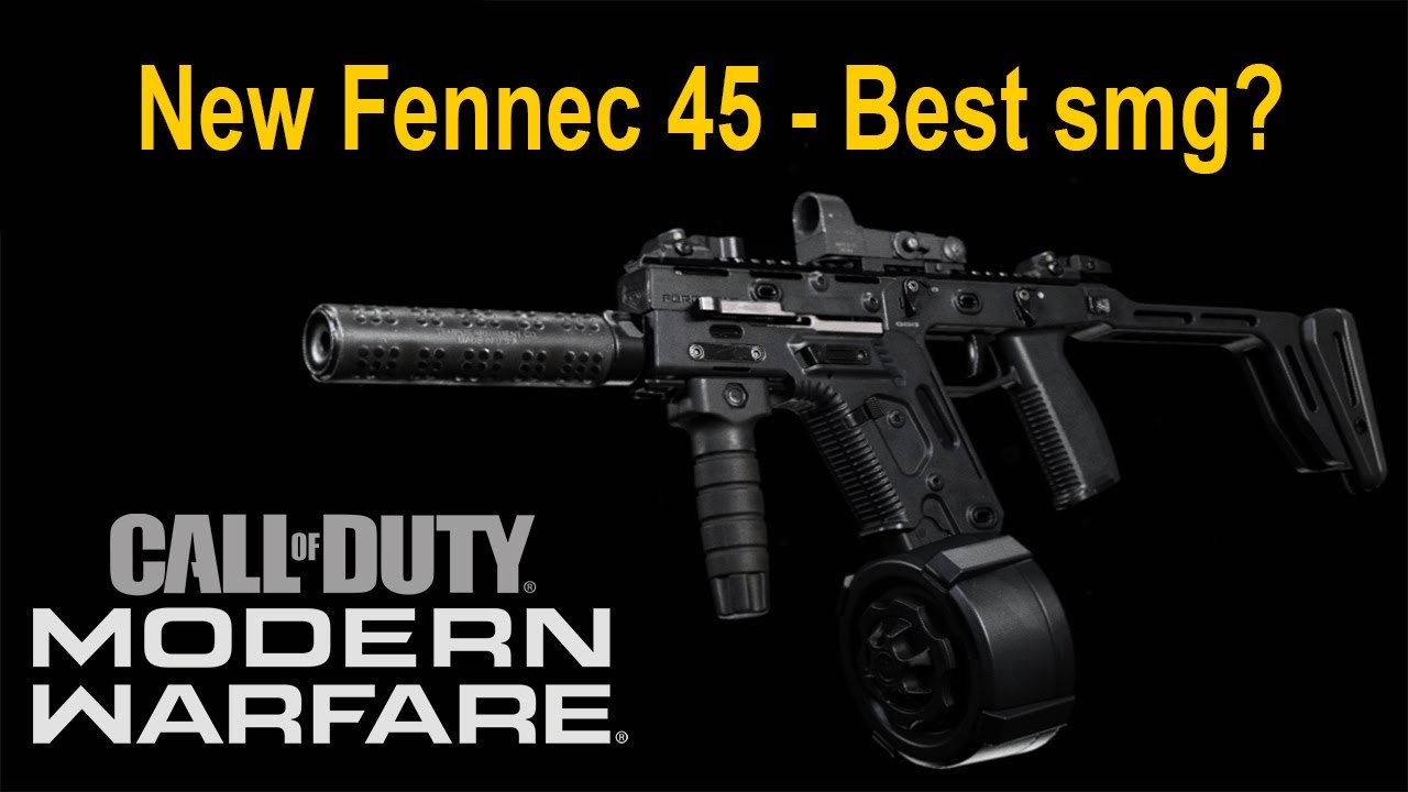 Call of Duty: Modern Warfare - New Fennec 45 Best smg Maybe - YouTube