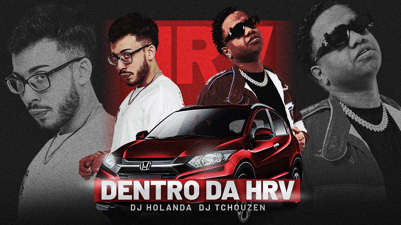 DENTRO DA HRV (DJ HOLANDA & DJ TCHOUZEN) - YouTube