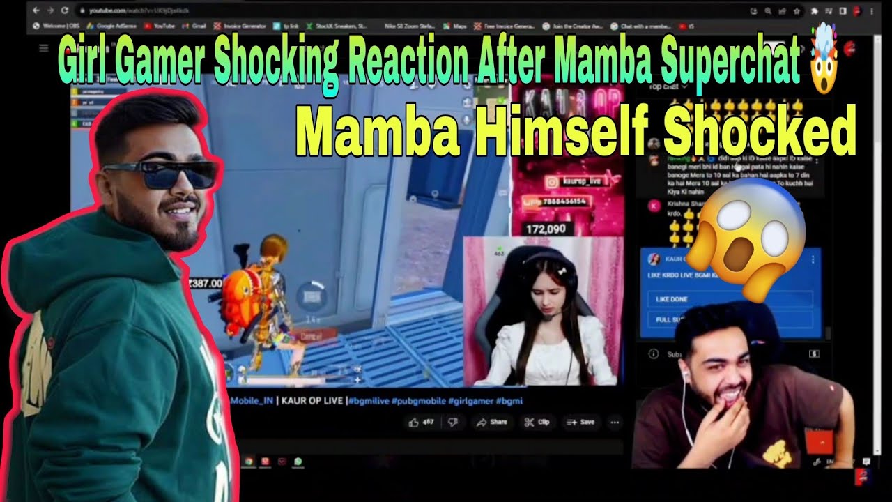 Girl Gamer Shocking Reaction After Mamba Superchat KAUR Mamba Himself ...