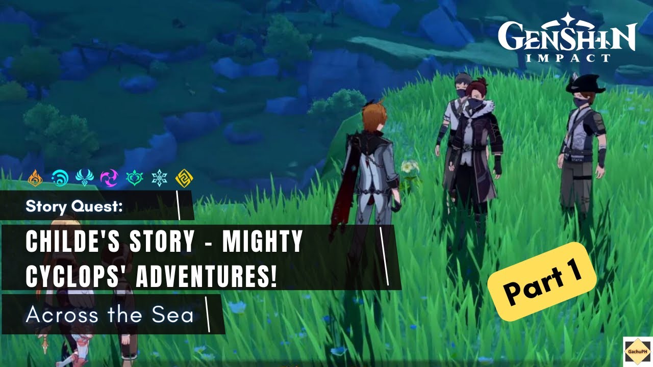 Full Guide: Childe's Story - Mighty Cyclops' Adventures! Part (1\2 ...