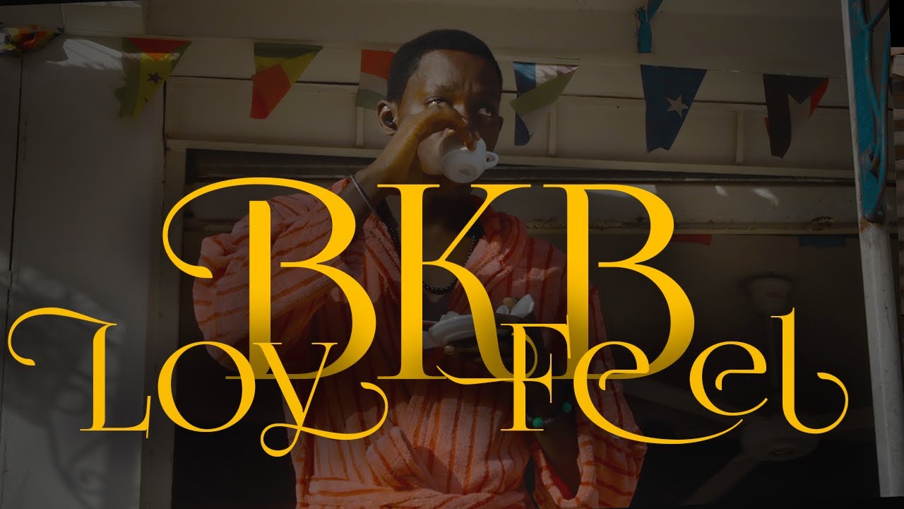BKB - LOY FEEL (CLIP OFFICIEL) - YouTube