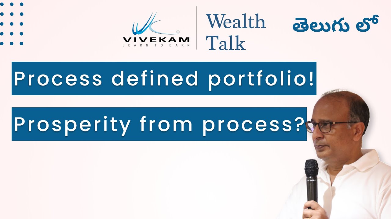 Wealth talk | Process defined portfolio! | Prosperity from process ...