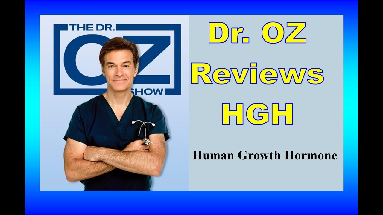 Dr. Oz reviews HGH (human growth hormone) & it's effects on the body ...