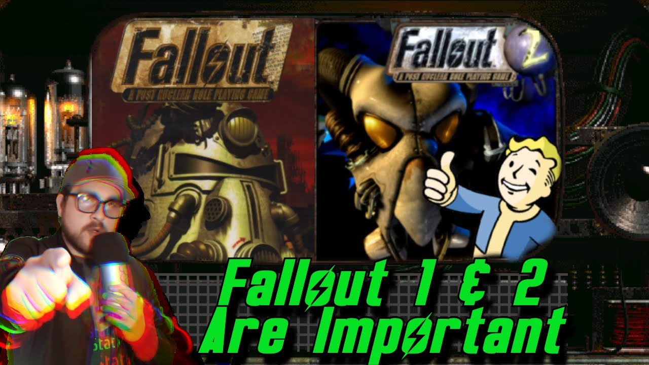 Fallout 1 & 2 Are Important - YouTube