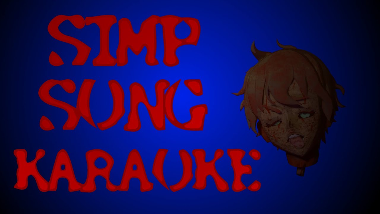 Simp Song (Karaoke) - YouTube