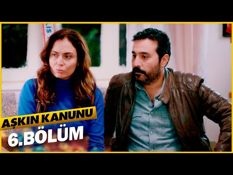Aşkın Kanunu 6. Bölüm