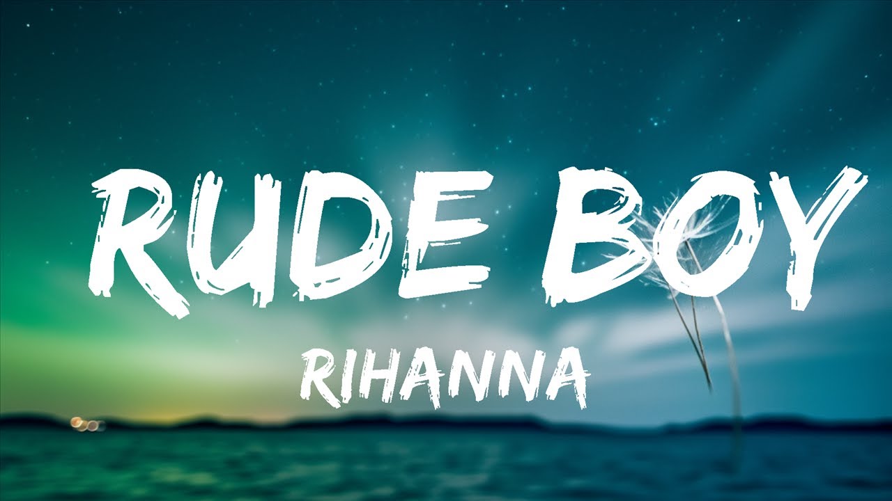 Rihanna - Rude Boy (Lyrics) | Top Best Songs - YouTube