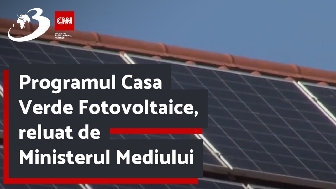 Programul Casa Verde Fotovoltaice, reluat de Ministerul Mediului. Program de înscrieri - YouTube