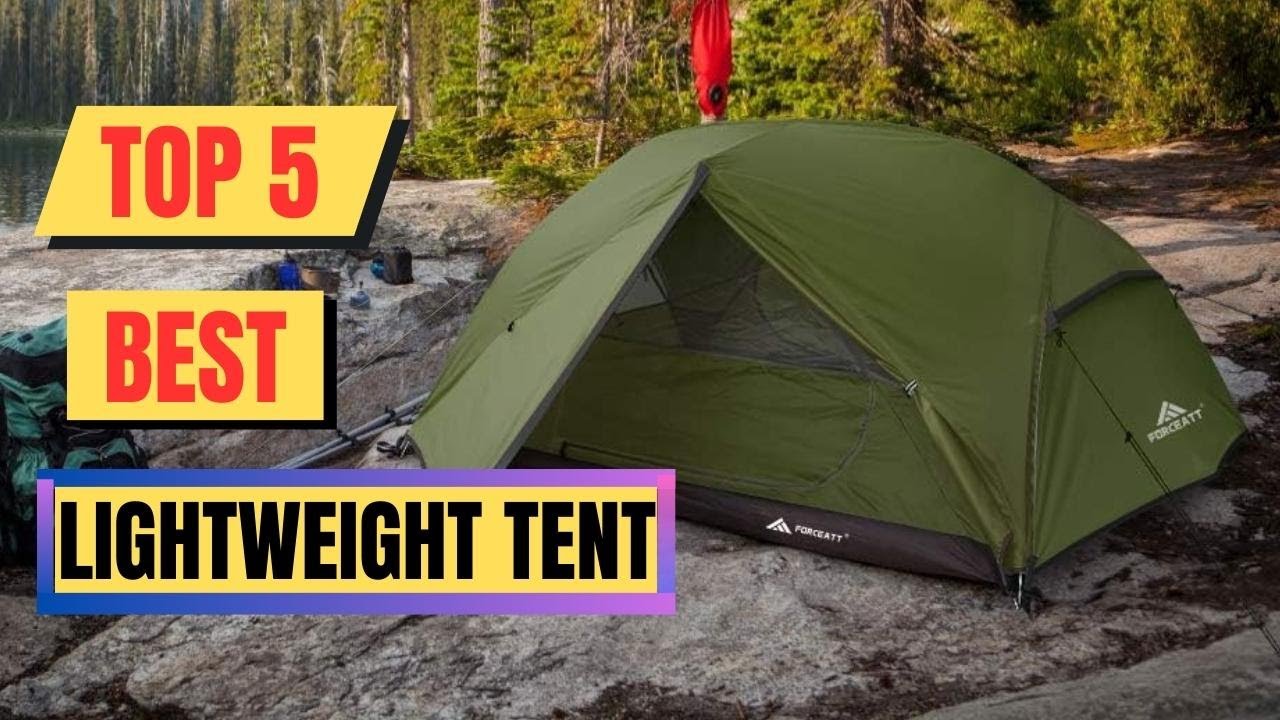 Top 5 Best Lightweight Tent || Ultralight Tent - YouTube