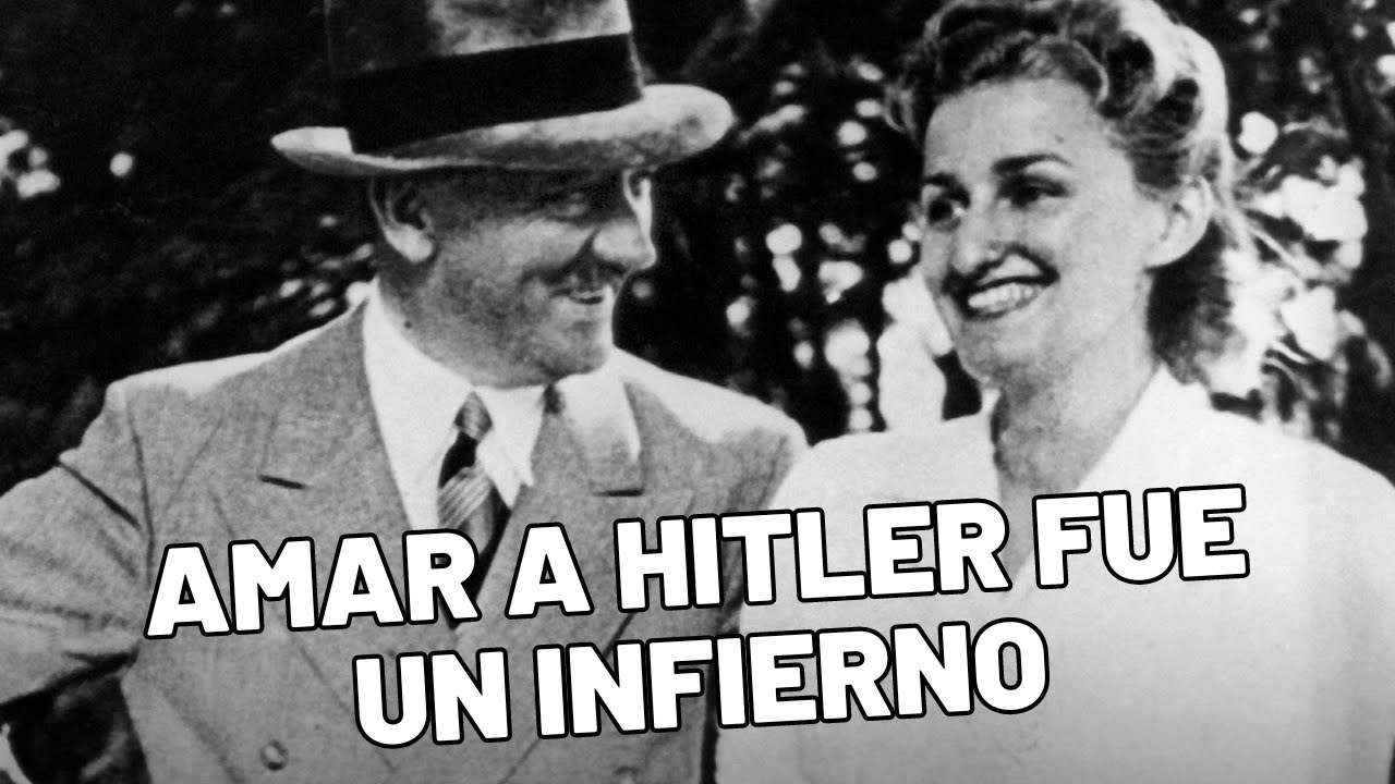 Eva Braun y Adolf Hitler. El lado oscuro del amor. - YouTube