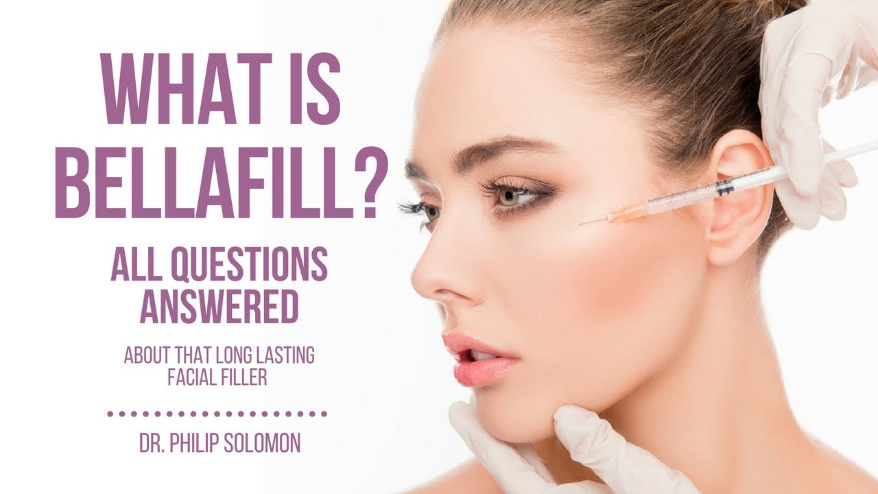 What is Bellafill? | All Questions Answered | Dr. Philip Solomon - YouTube