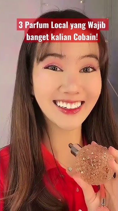 3 parfum Lokal Yang wajib banget kalian coba - YouTube