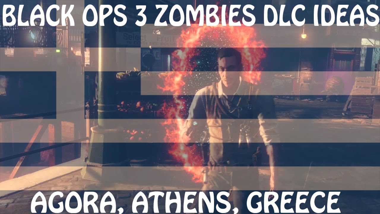 Black Ops 3 Zombies DLC Map Idea: Athens, Ancient Greece | Call of Duty ...
